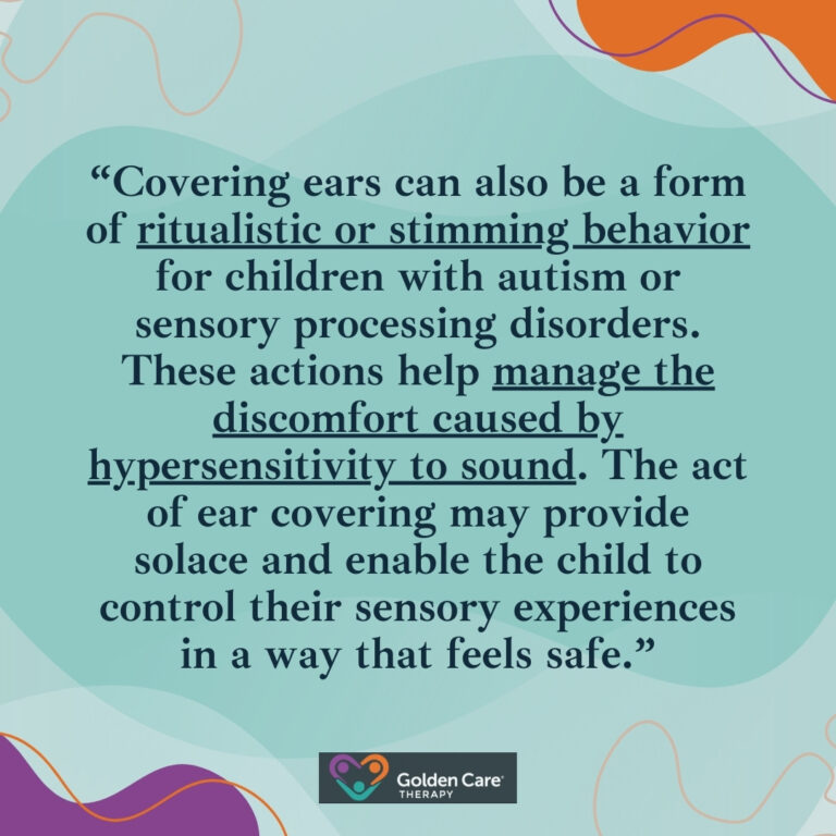 Why Do Autistic Children Cover Their Ears? - Golden Care Therapy